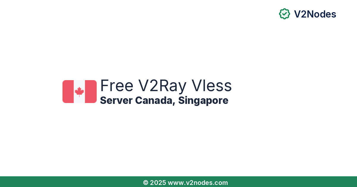 V2Nodes - V2Ray Vless Canada #127008
