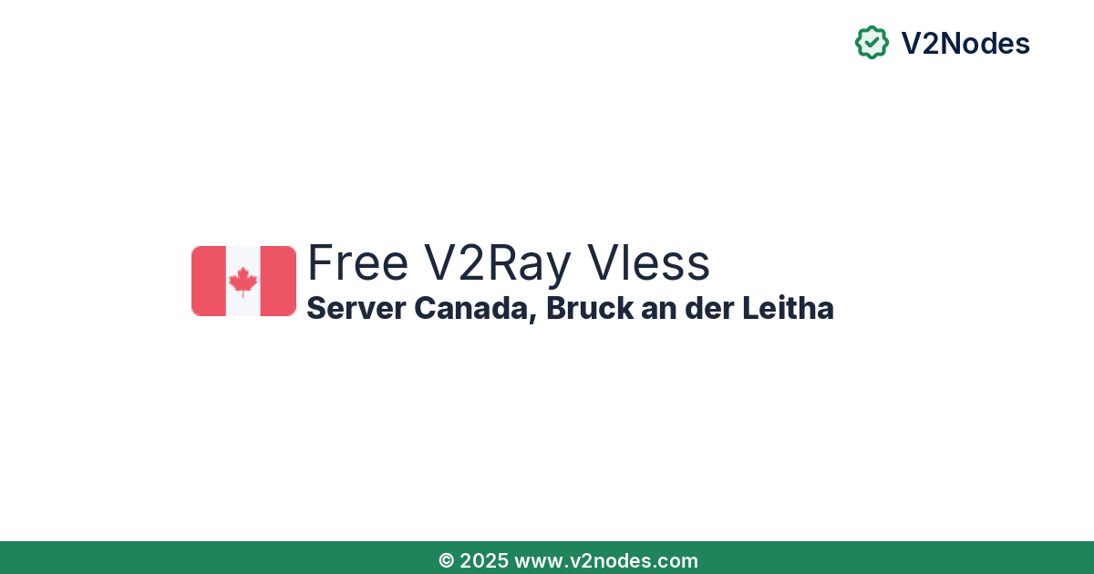 V2Nodes - V2Ray Vless Canada #6871008
