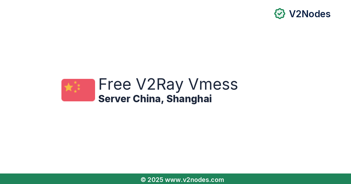 V2Nodes - V2Ray Vmess China #8123870