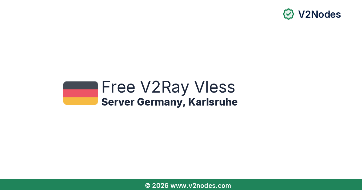 V2Nodes - V2Ray Vless Germany #11977444