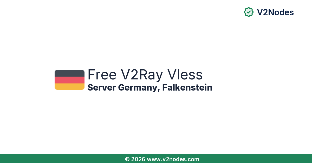 V2Nodes - V2Ray Vless Germany #12705142