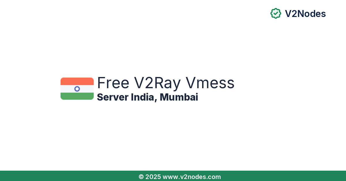 V2Nodes - V2Ray Vmess India #8345482