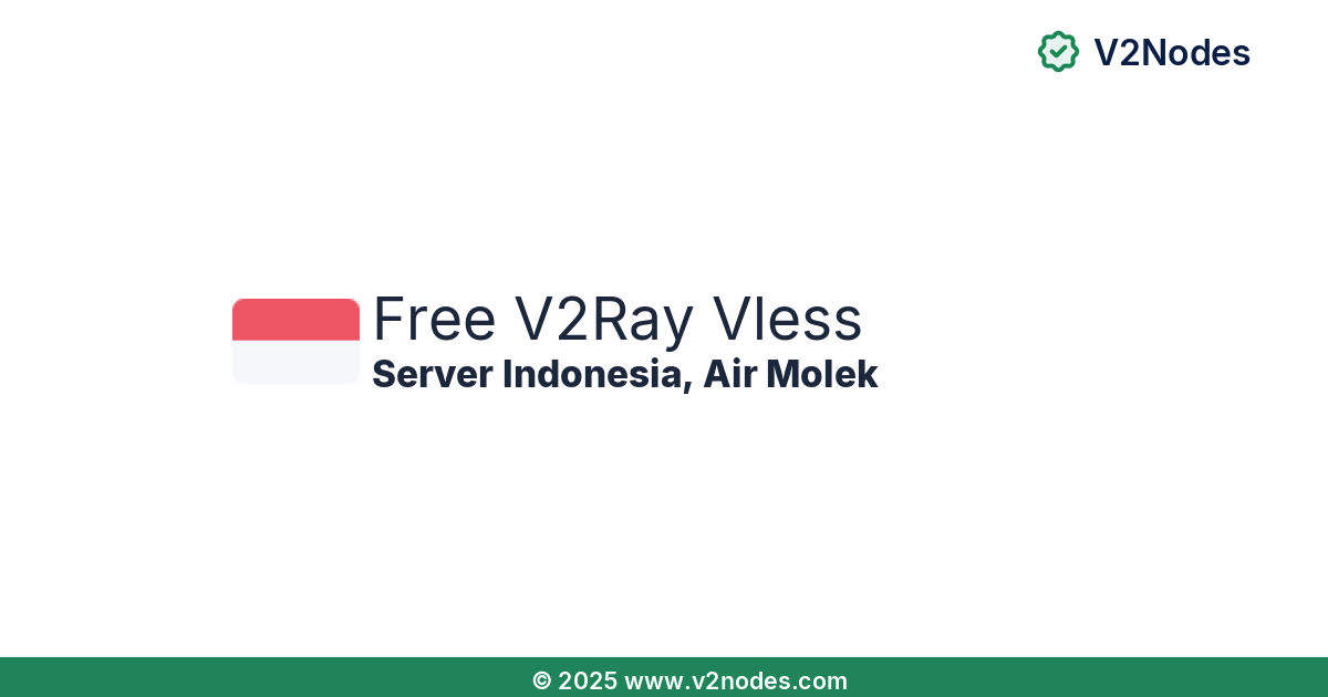 V2Nodes - V2Ray Vless Indonesia #8736806