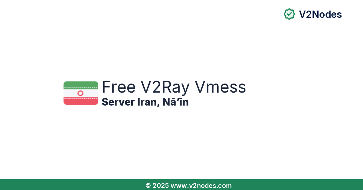 V2Nodes - V2Ray Vmess Iran #10149690