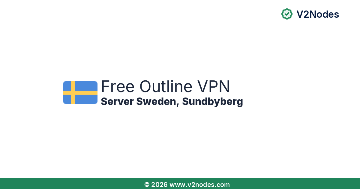V2Nodes - Outline VPN Sweden #11800391