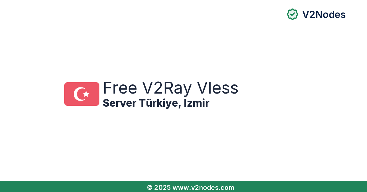 V2Nodes - V2Ray Vless Türkiye #5151548