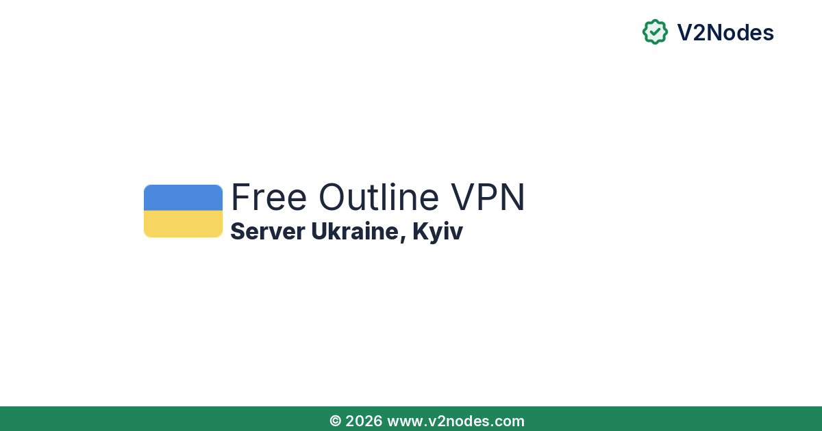 V2Nodes - Outline VPN Ukraine #12765649
