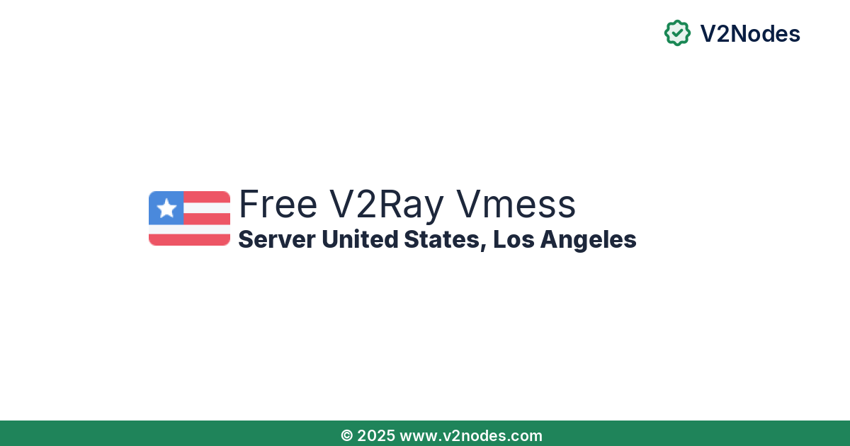 V2Nodes - V2Ray Vmess United States #10840471