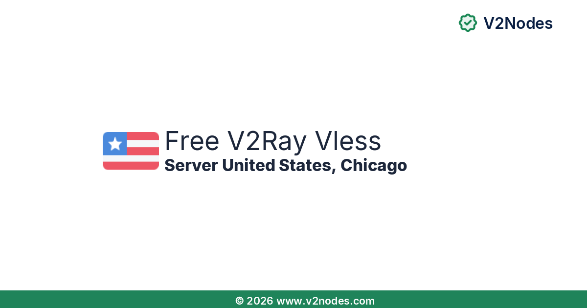 V2Nodes - V2Ray Vless United States #7000922